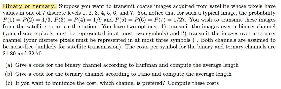 Solved Binary or ternary: Suppose you want to transmit | Chegg.com