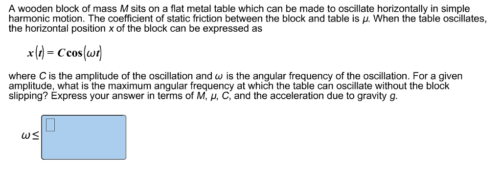 Solved A wooden block of mass M sits on a flat metal table | Chegg.com