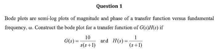 Solved Bode plots are semi-log plots of magnitude and phase | Chegg.com