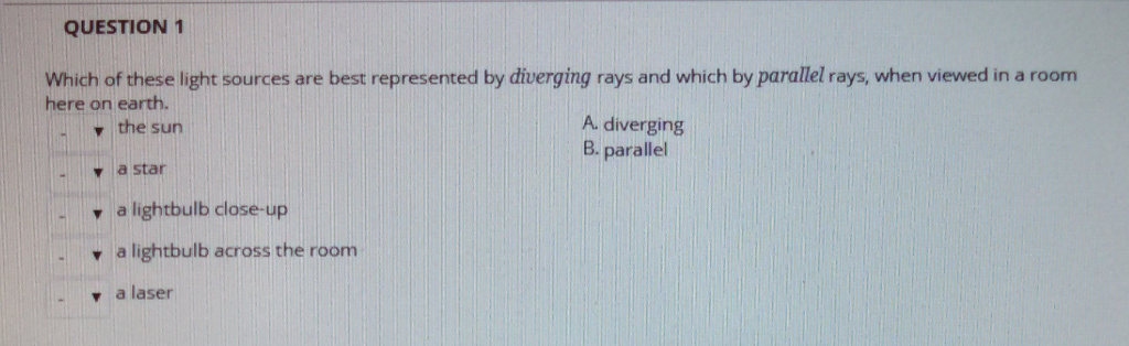 Solved QUESTION 1 Which of these light sources are best | Chegg.com