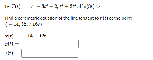 Solved Let vec(r)(t)=(:-3t2-2,t3+3t3,4ln(3t):)Find a | Chegg.com