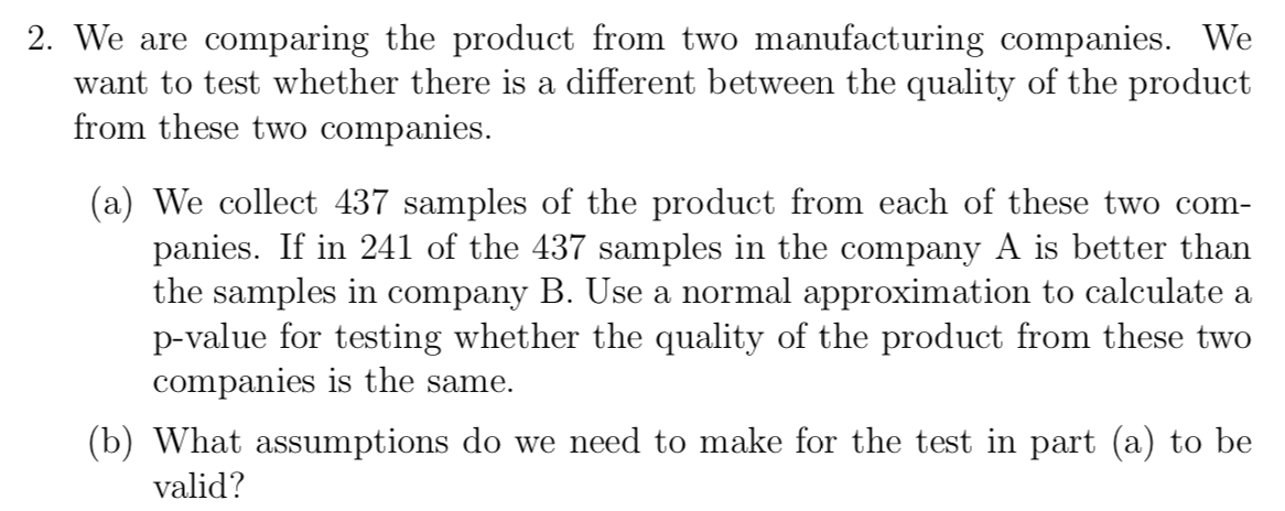 2. We are comparing the product from two | Chegg.com