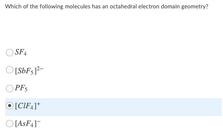 Solved Which of the following molecules has an octahedral | Chegg.com