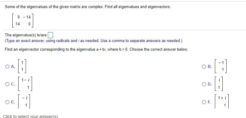 Solved Some of the eigenvalues of the given matrix are | Chegg.com