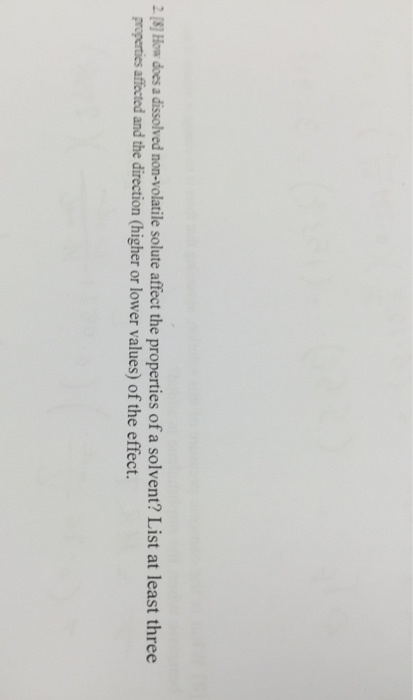 Solved 2 [S How does a dissolved non-volatile solute affect | Chegg.com