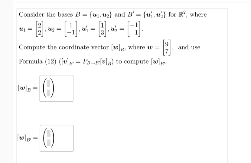 Solved Consider the bases B={u1,u2} and B′={u1′,u2′} for R2, | Chegg.com