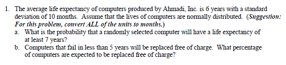 Solved 1. The average life expectancy of computers produced | Chegg.com