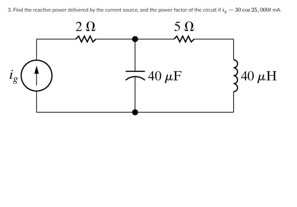 Solved 3. Find the reactive power delivered by the current | Chegg.com