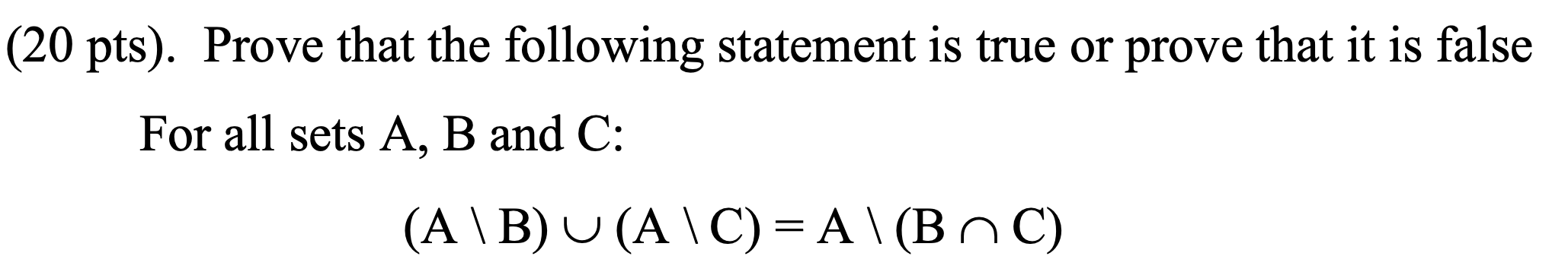 Solved (20 pts). Prove that the following statement is true | Chegg.com