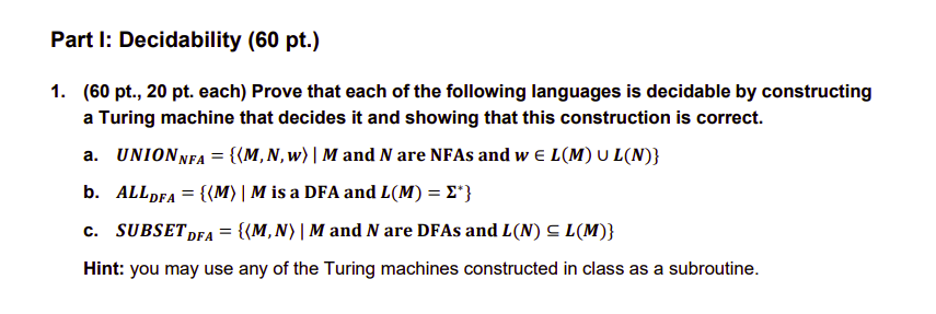 Solved Part I: Decidability (60 pt.) 1. (60 pt., 20 pt. | Chegg.com