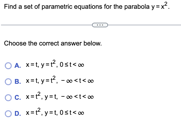 Solved Find a set of parametric equations for the parabola | Chegg.com