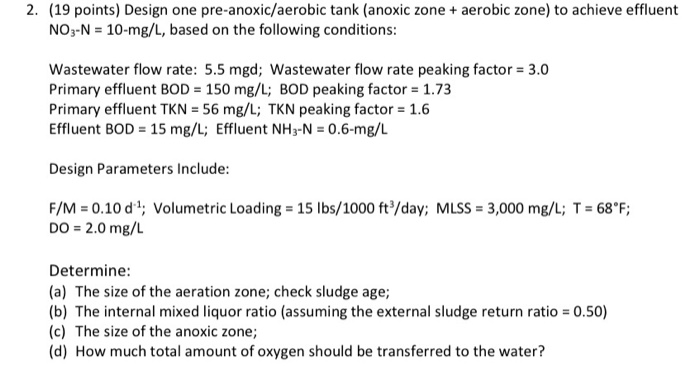 Solved 2. (19 points) Design one pre-anoxic/aerobic tank | Chegg.com