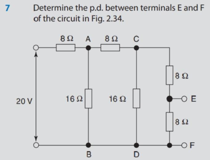 Solved 7 Determine the p.d. between terminals E and F of the | Chegg.com