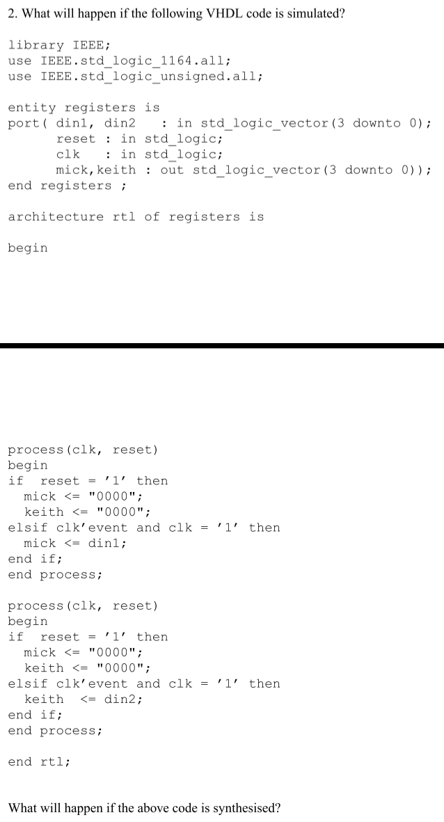 Solved 2 What Will Happen If The Following Vhdl Code Is 