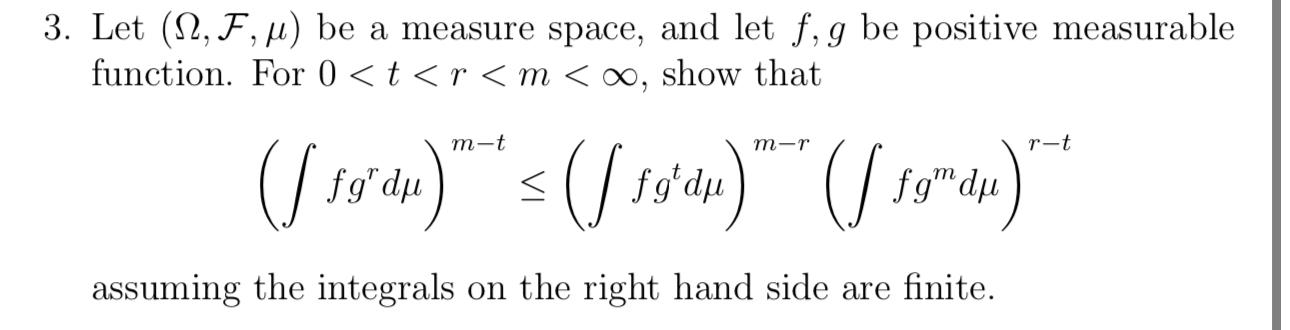 Solved 3 Let Ω F μ Be A Measure Space And Let F G Be