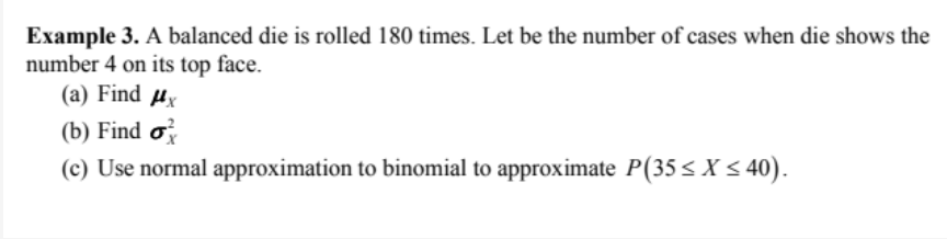 Solved Example 3. ﻿A balanced die is rolled 180 ﻿times. Let | Chegg.com