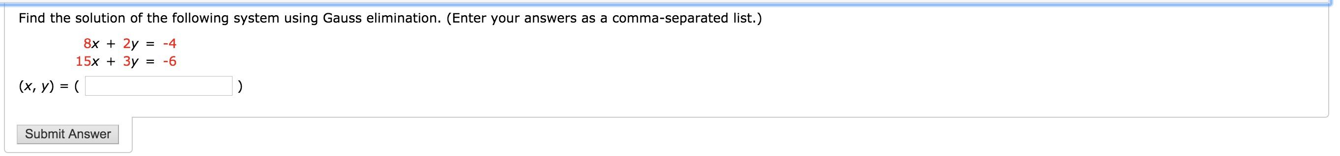 Solved Find the solution of the following system using Gauss | Chegg.com