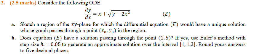 Solved 2. (2.5 marks) Consider the following ODE. | Chegg.com