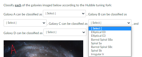 Solved Classify each of the galaxies imaged below according | Chegg.com