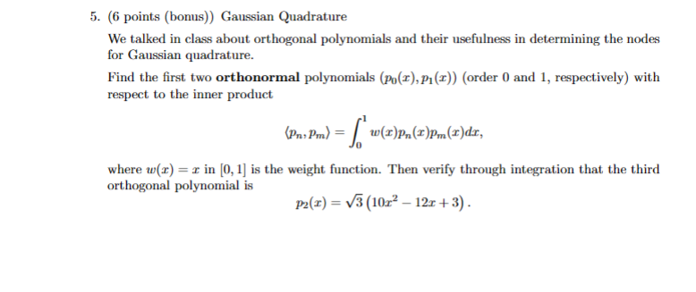 Solved (6 points (bonus)) Gaussian Quadrature We talked in | Chegg.com