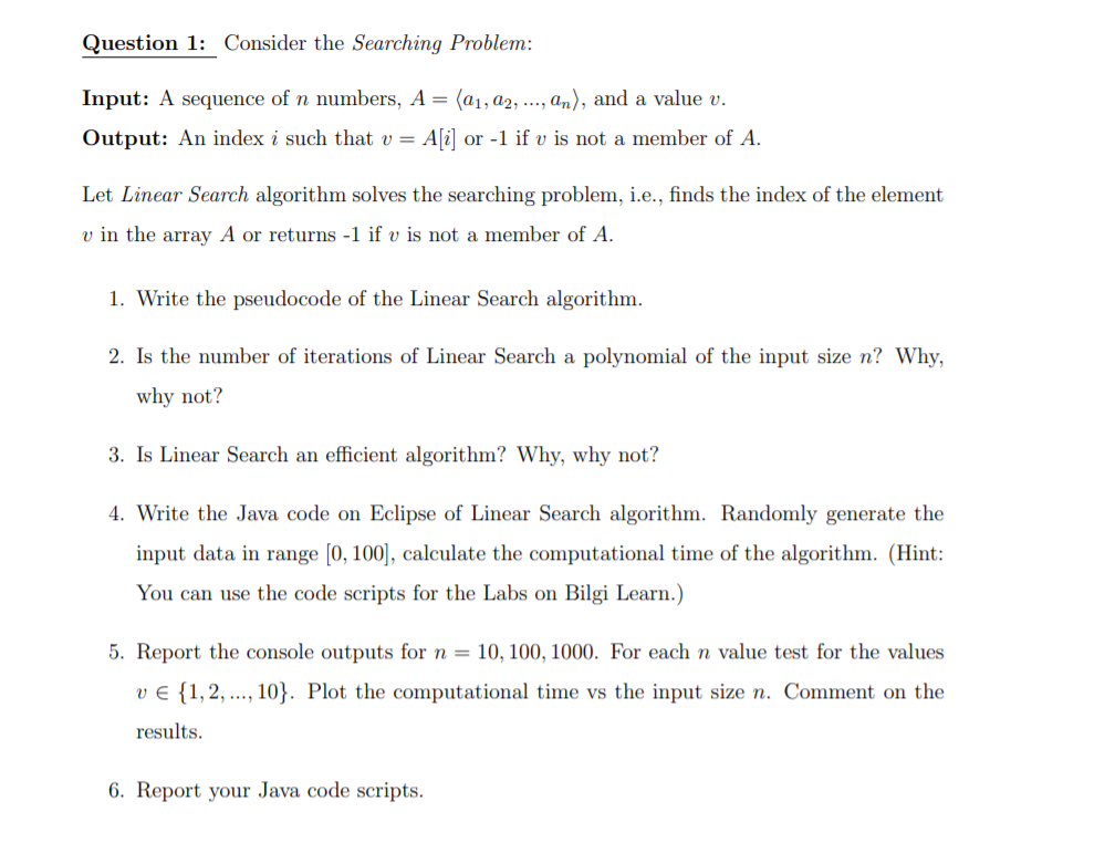 Solved Question 1: Consider the Searching Problem: Input: A | Chegg.com