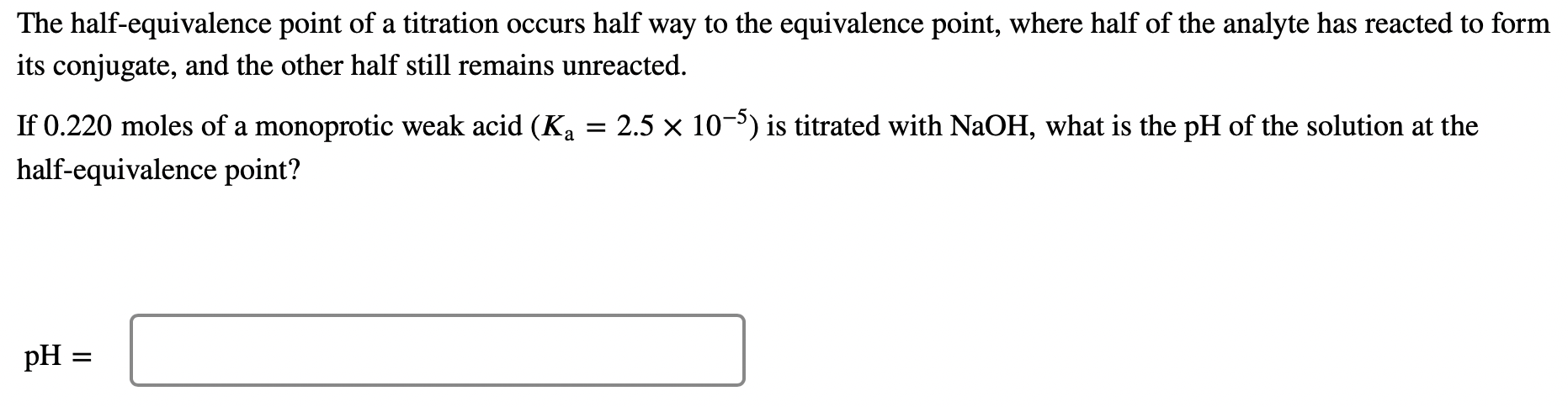 Solved The half-equivalence point of a titration occurs half | Chegg.com