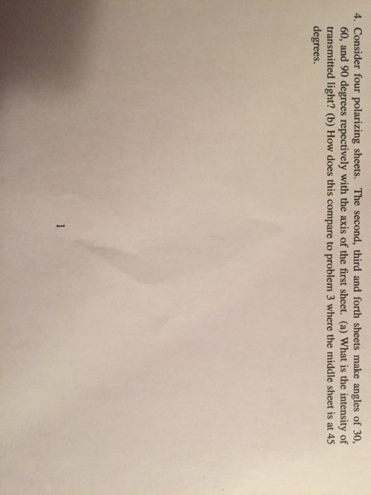 Solved Consider four polarizing sheets. The second, third | Chegg.com