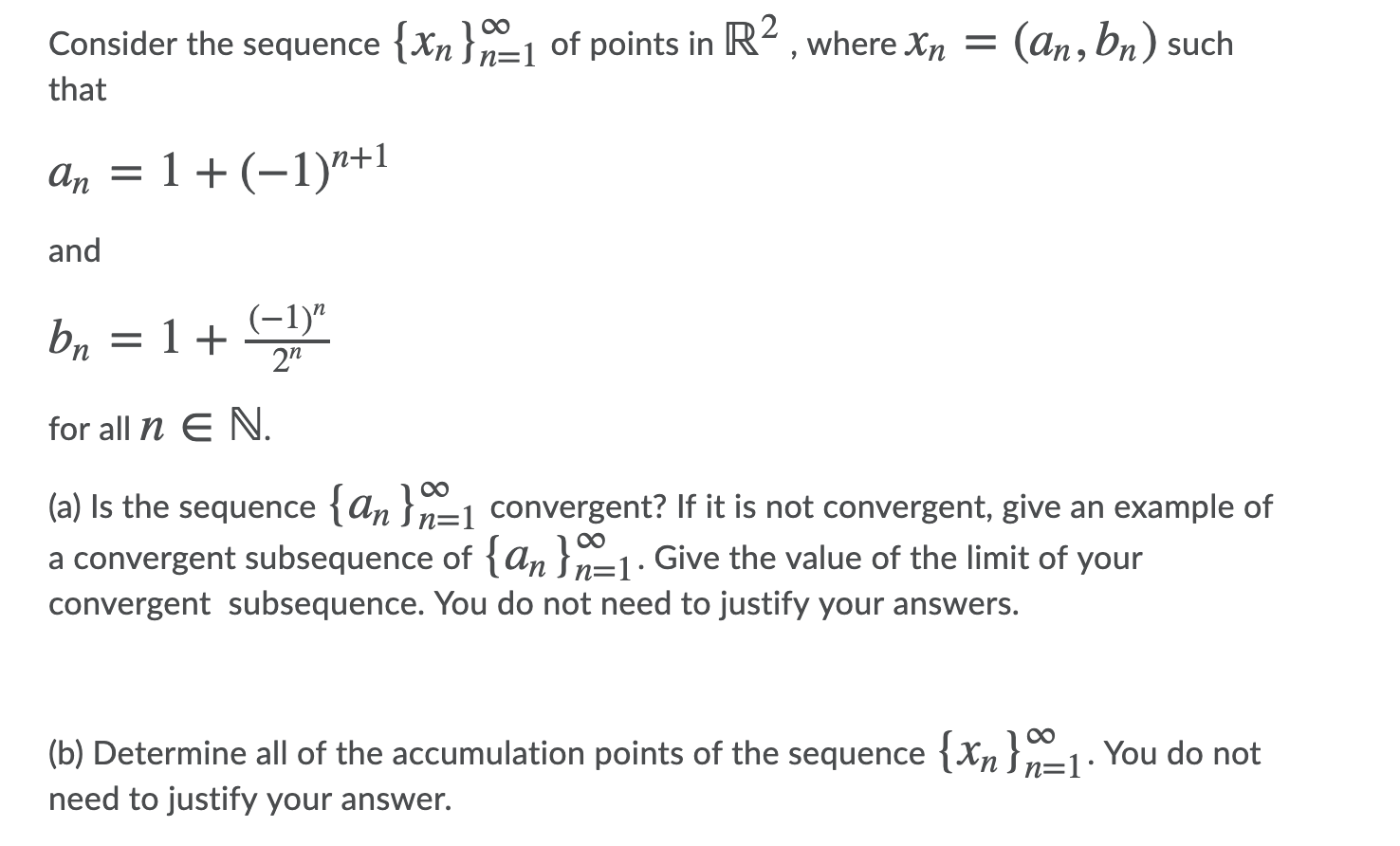 Solved Consider the sequence {Xn}n=1 of points in R2 , where | Chegg.com