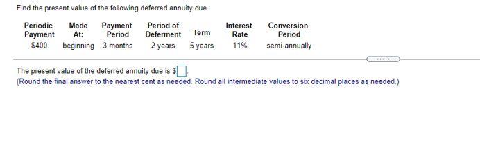 Solved Find the present value of the following deferred | Chegg.com