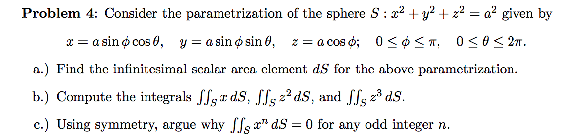 Solved Problem 4: Consider the parametrization of the sphere | Chegg.com