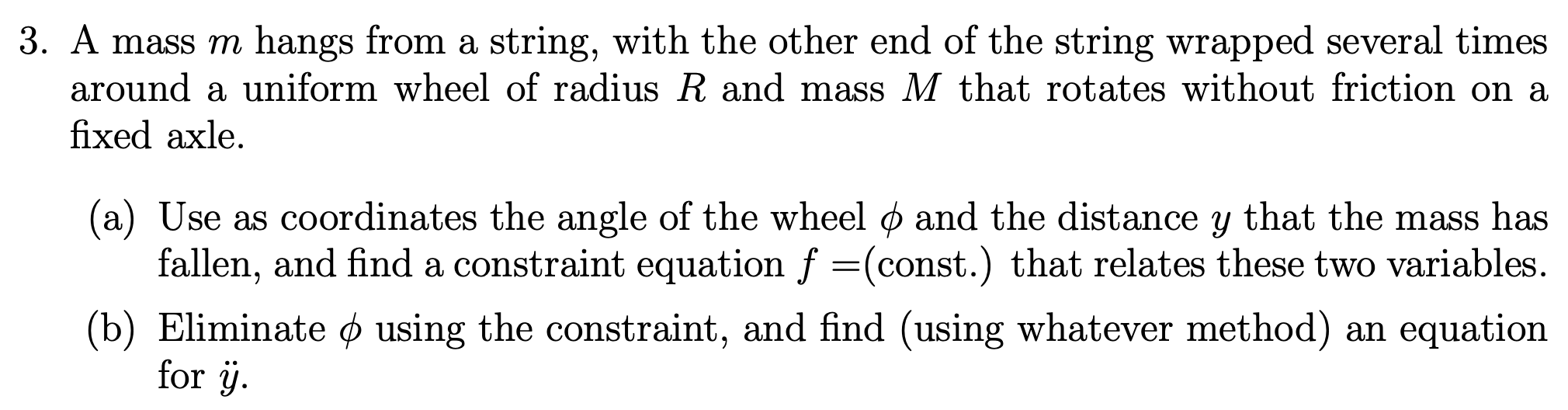 Solved 3. A mass m hangs from a string, with the other end | Chegg.com