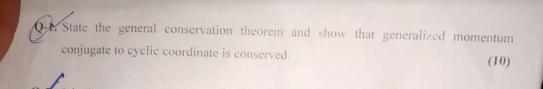 Solved 1. State the general conservation theorem and show | Chegg.com