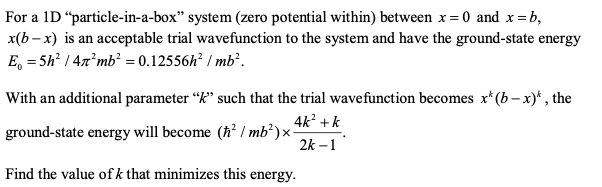 Solved For a 1D"particle-in-a-box” system (zero potential | Chegg.com