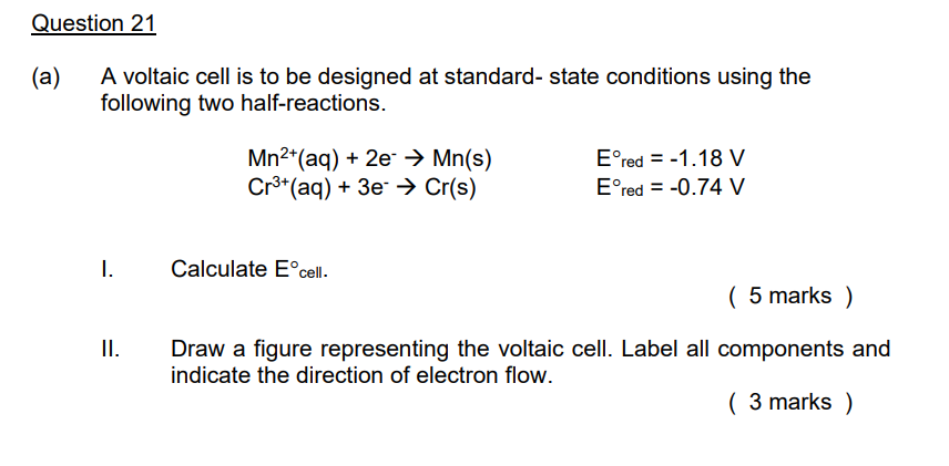Solved A voltaic cell is to be designed at standard- state | Chegg.com