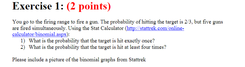 Solved Exercise 1: (2 points) You go to the firing range to | Chegg.com
