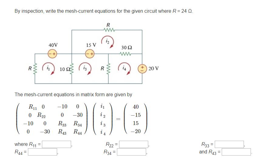 Solved By inspection, wite the mesh-current equations for | Chegg.com