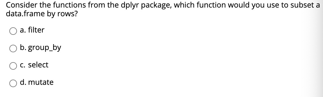 Solved Consider the functions from the dplyr package, which | Chegg.com