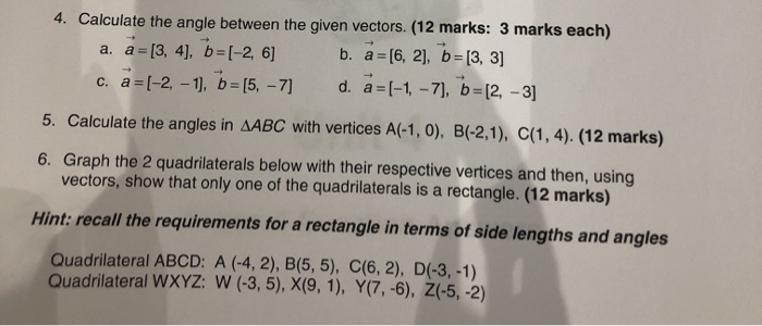 Solved 4. Calculate the angle between the given vectors. (12 | Chegg.com