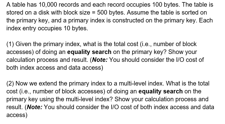 Solved A table has 10,000 records and each record occupies | Chegg.com