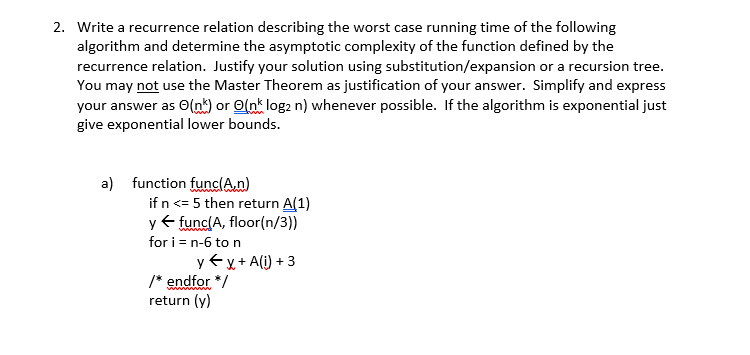 Solved Write a recurrence relation describing the worst case | Chegg.com