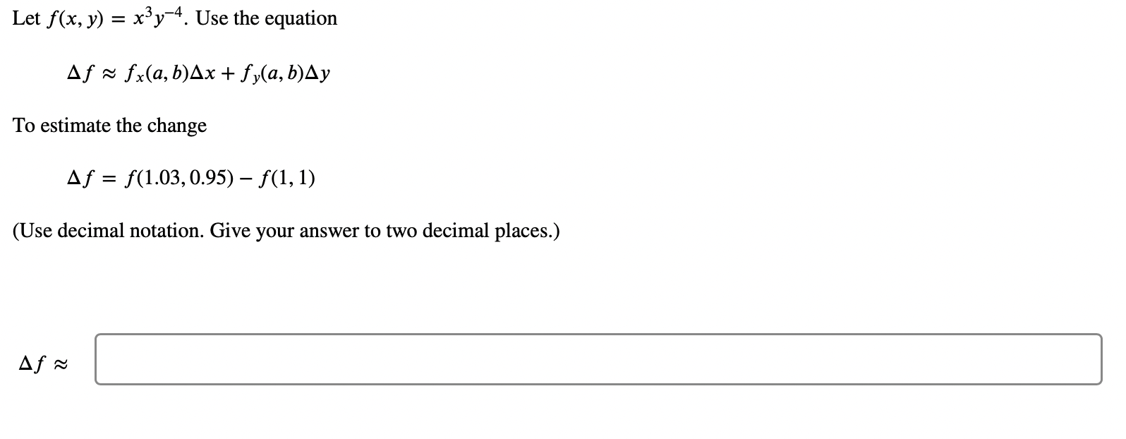 Solved Let f(x,y)=x3y−4. Use the equation | Chegg.com