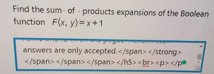 Solved Find The Sum Of Products Expansions Of The Boolean