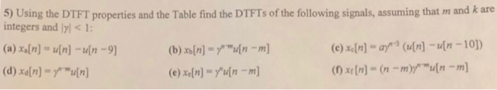 Solved 5) Using the DTFT properties and the Table find the | Chegg.com