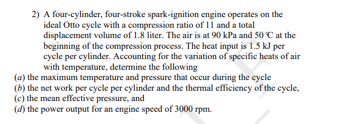 Solved 2) A four-cylinder, four-stroke spark-ignition engine | Chegg.com