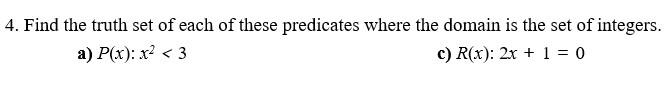 Solved 4. Find the truth set of each of these predicates | Chegg.com
