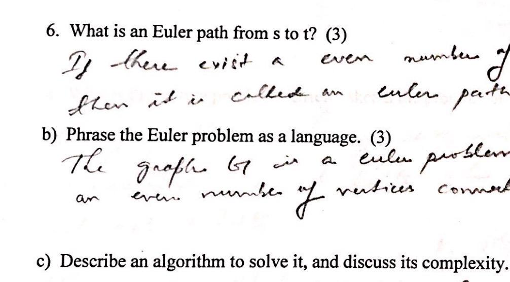 Solved 6. What is an Euler path from s to t ? (3) If -there | Chegg.com
