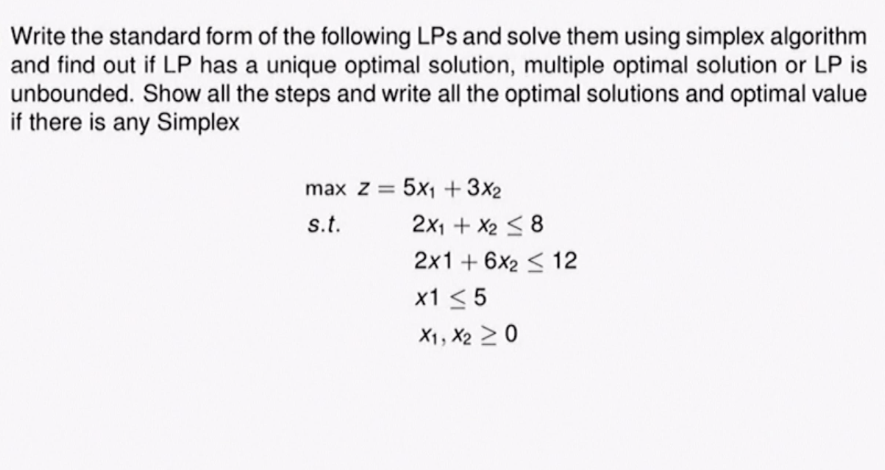 Solved Write the standard form of the following LPs and | Chegg.com