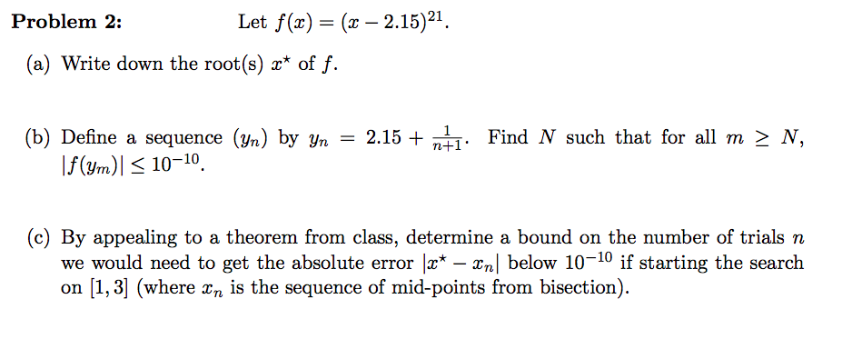 Solved Problem 2: Let f(x)=(x−2.15)21. (a) Write down the | Chegg.com