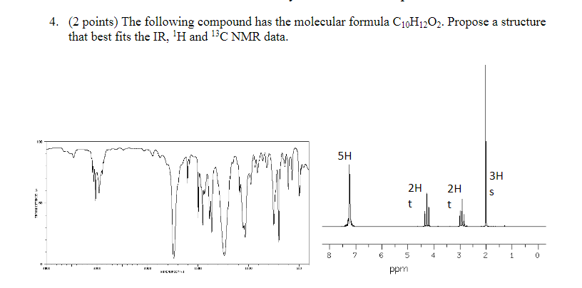 Solved 4. (2 points) The following compound has the | Chegg.com