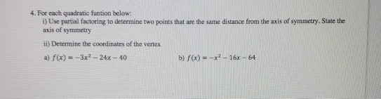 Solved 4. For each quadratic funtion below: 1) Use partial | Chegg.com
